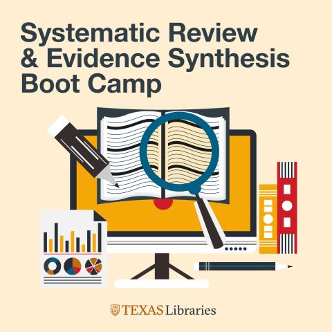 Systematic Review & Evidence Synthesis Boot Camp (Day 2) | University of Texas Libraries ...